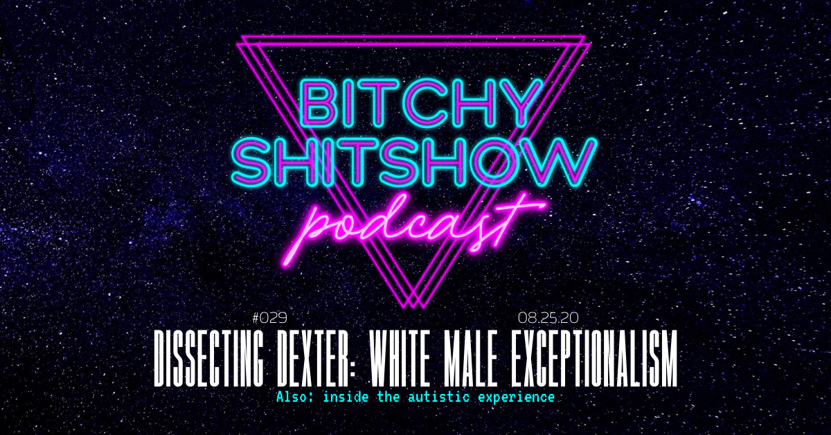 029 Dissecting Dexter: White Male Exceptionalism in Serial Killer Form ...